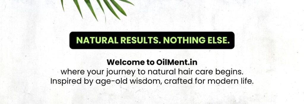 Oilment's Natural Results | Best Kalonji Hair Oil